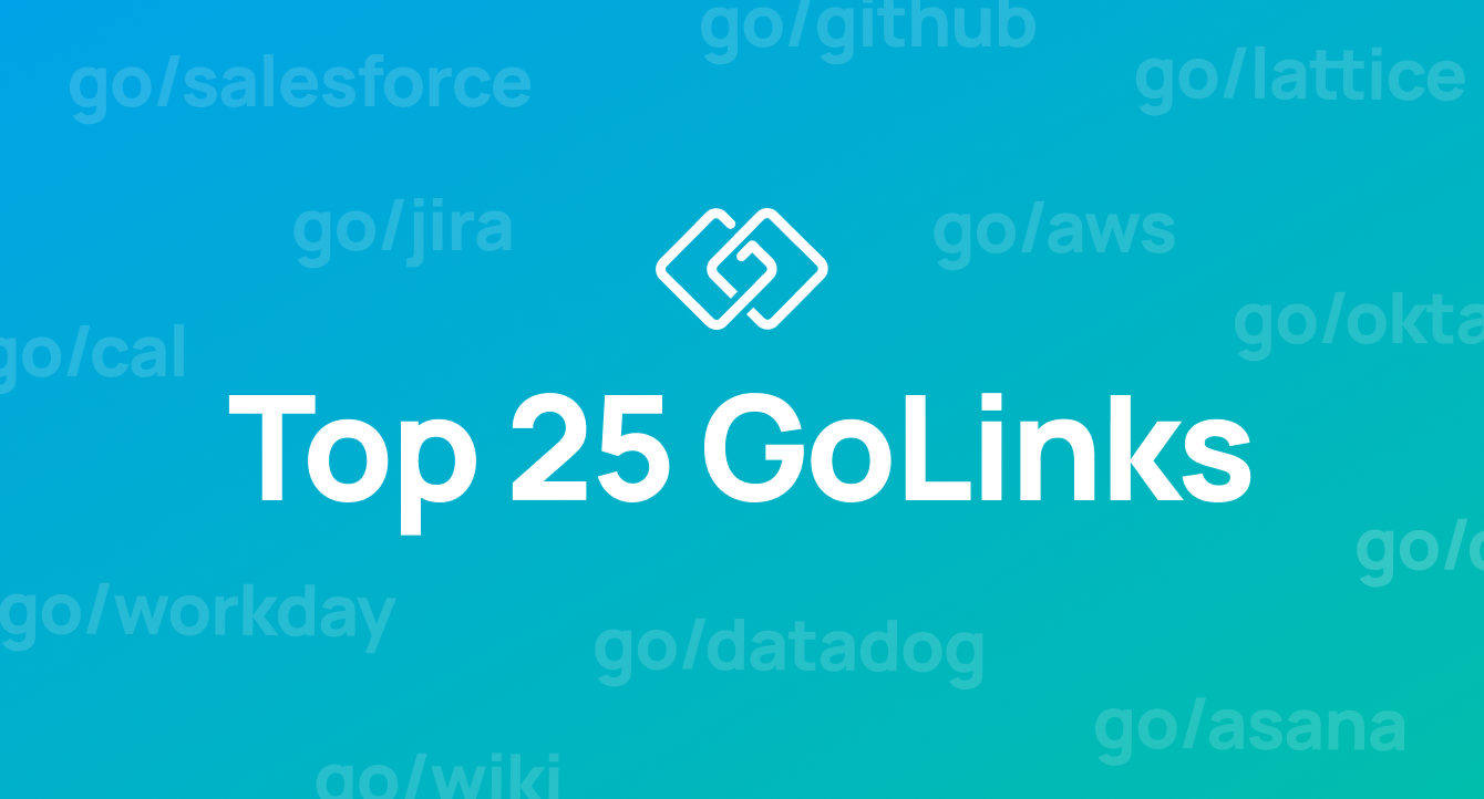 The GoLinks® Blog - Top 25 Tool Focused Go Links