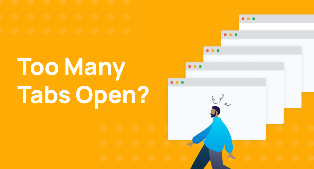 The GoLinks® Blog - Too Many Tabs Open? Here’s a Hack You Need: GoLinks