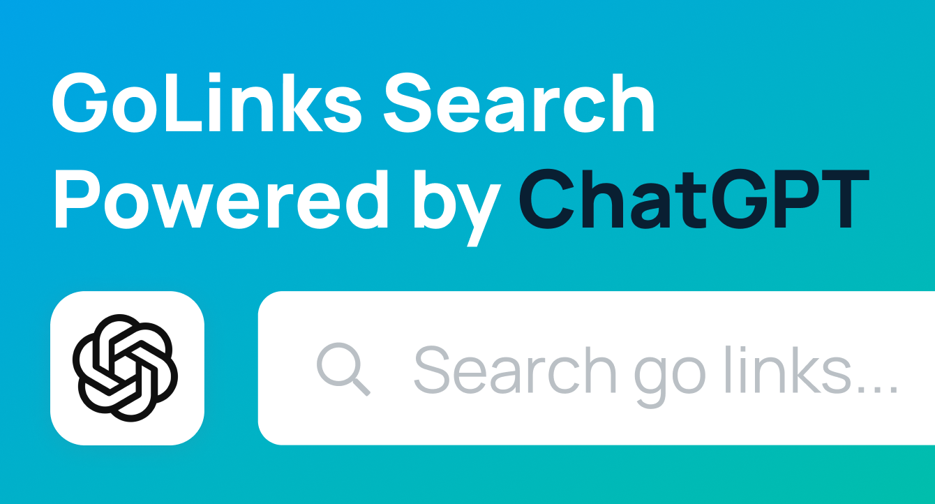 The GoLinks® Blog - GoLinks Powered By ChatGPT: Search Just Got Way Smarter