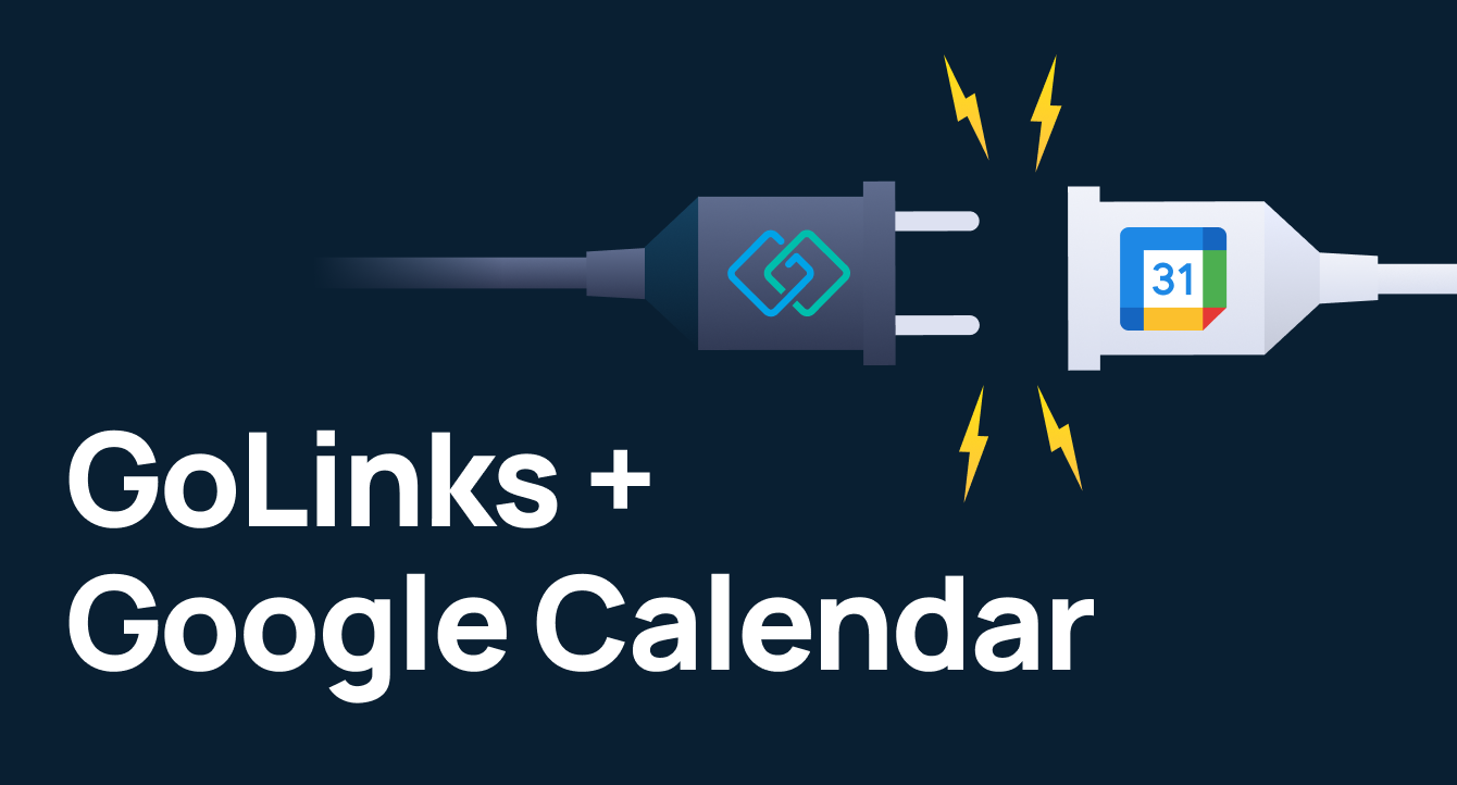 The GoLinks® Blog - Simplify Workflows in Google Calendar with the ...